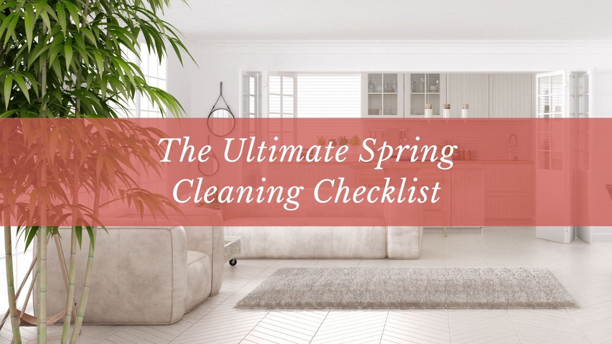 The Ultimate Spring Cleaning Checklist - Barrett Cooling